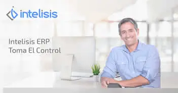 Intelisis ERP | Tome el Control de su Negocio.